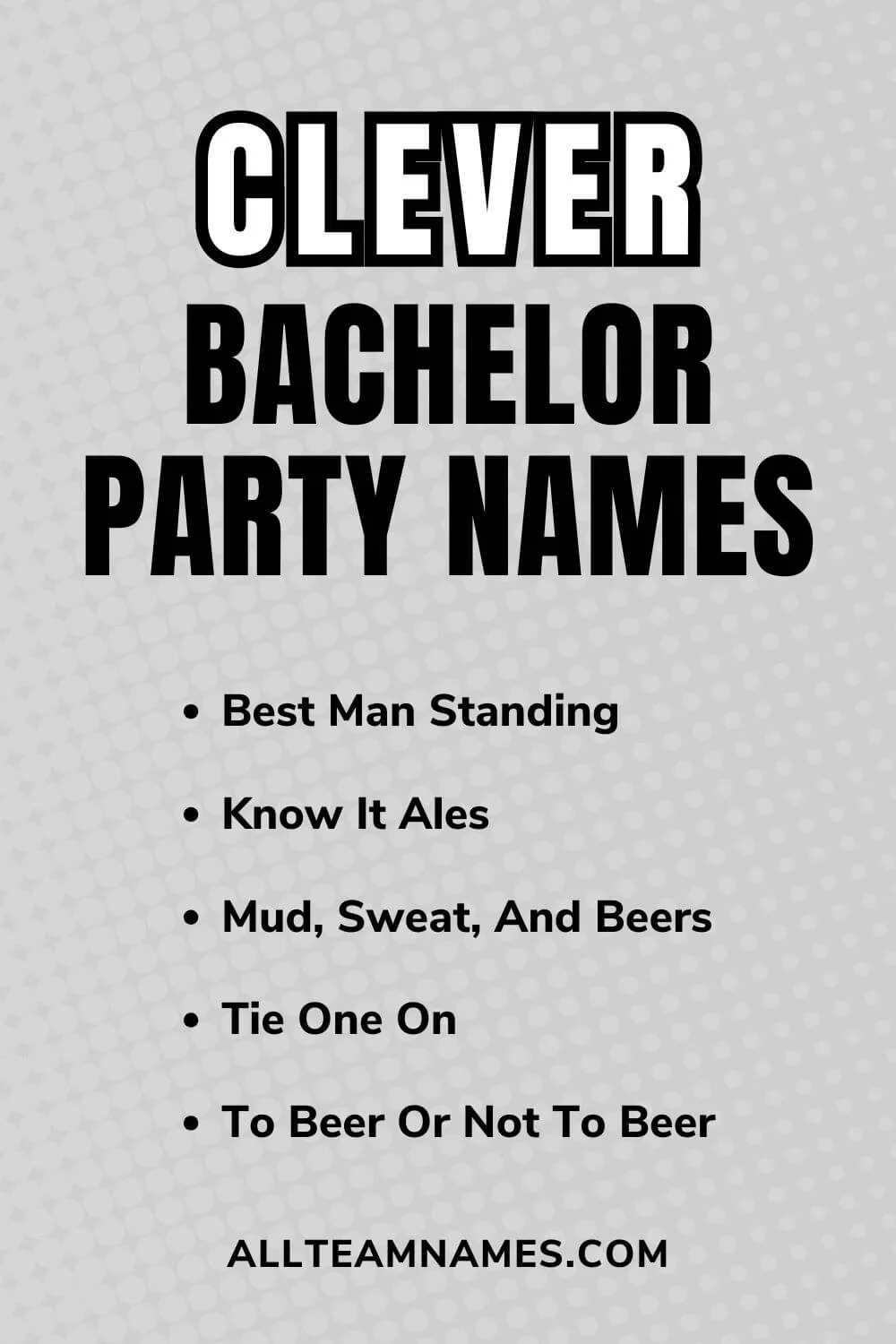 161 Bachelor Party Names For Shirts, Bar Crawls & Group Chats