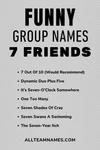 213 Best Group Names For 7 People (Funny, Cool & Unique)