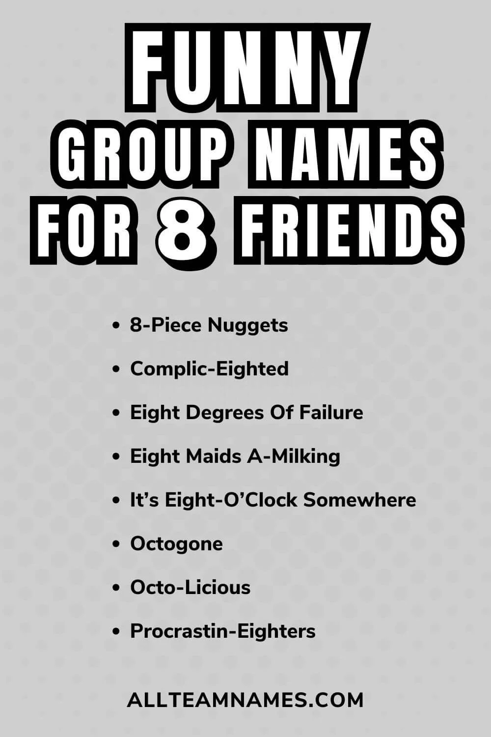 277 Unique Group Names For 8 People (With Group Chat Ideas!)