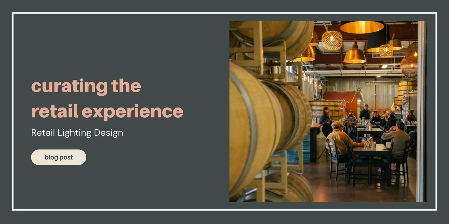 Retail Lighting Design: Curating the Retail Experience