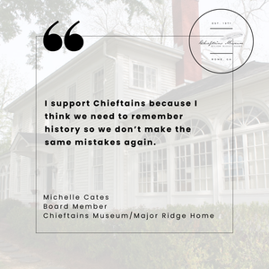 General 2 — Chieftains Museum/Major Ridge Home