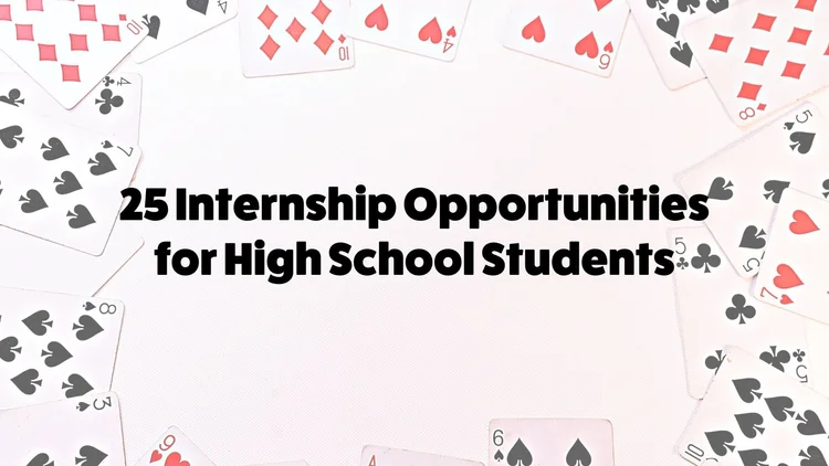 25 Internship Opportunities for High School Students — Inspirit AI