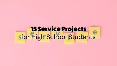 15 Service Projects for High School Students — Inspirit AI
