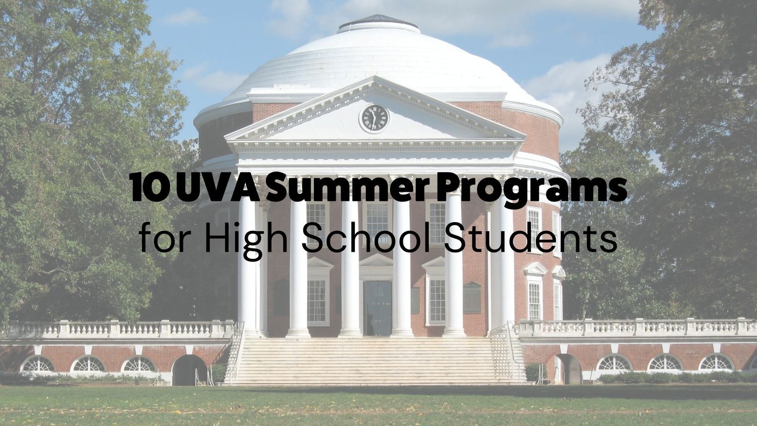 10 UVA Summer Programs for High School Students — Inspirit AI
