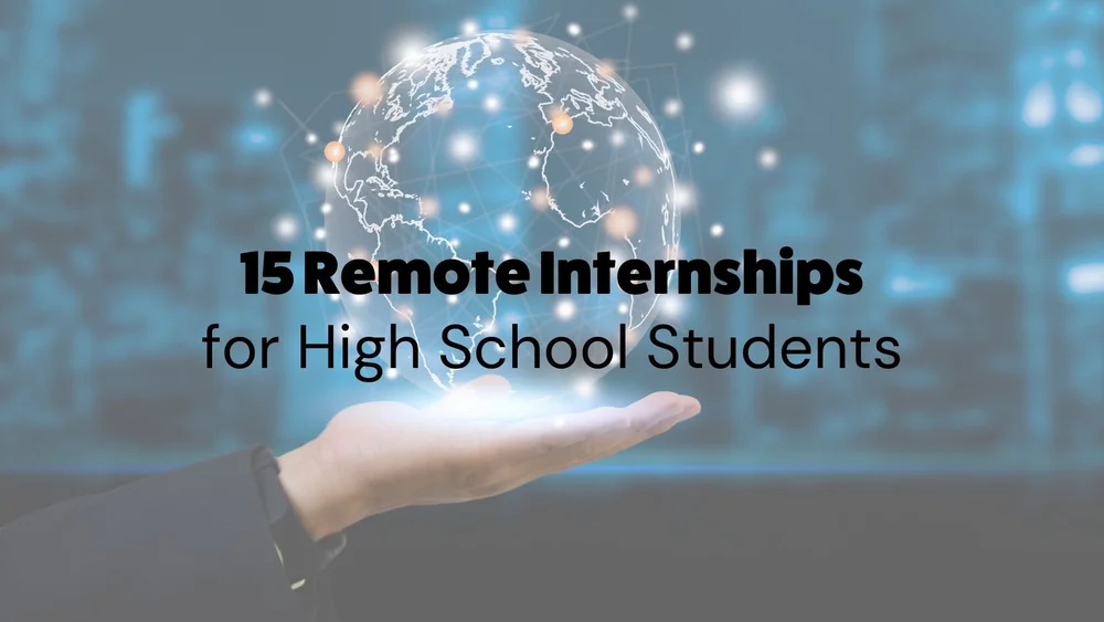 15 Remote Internships for High School Students — Inspirit AI
