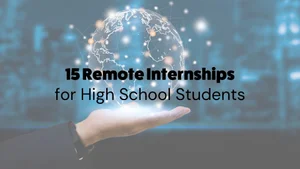 15 Remote Internships for High School Students — Inspirit AI