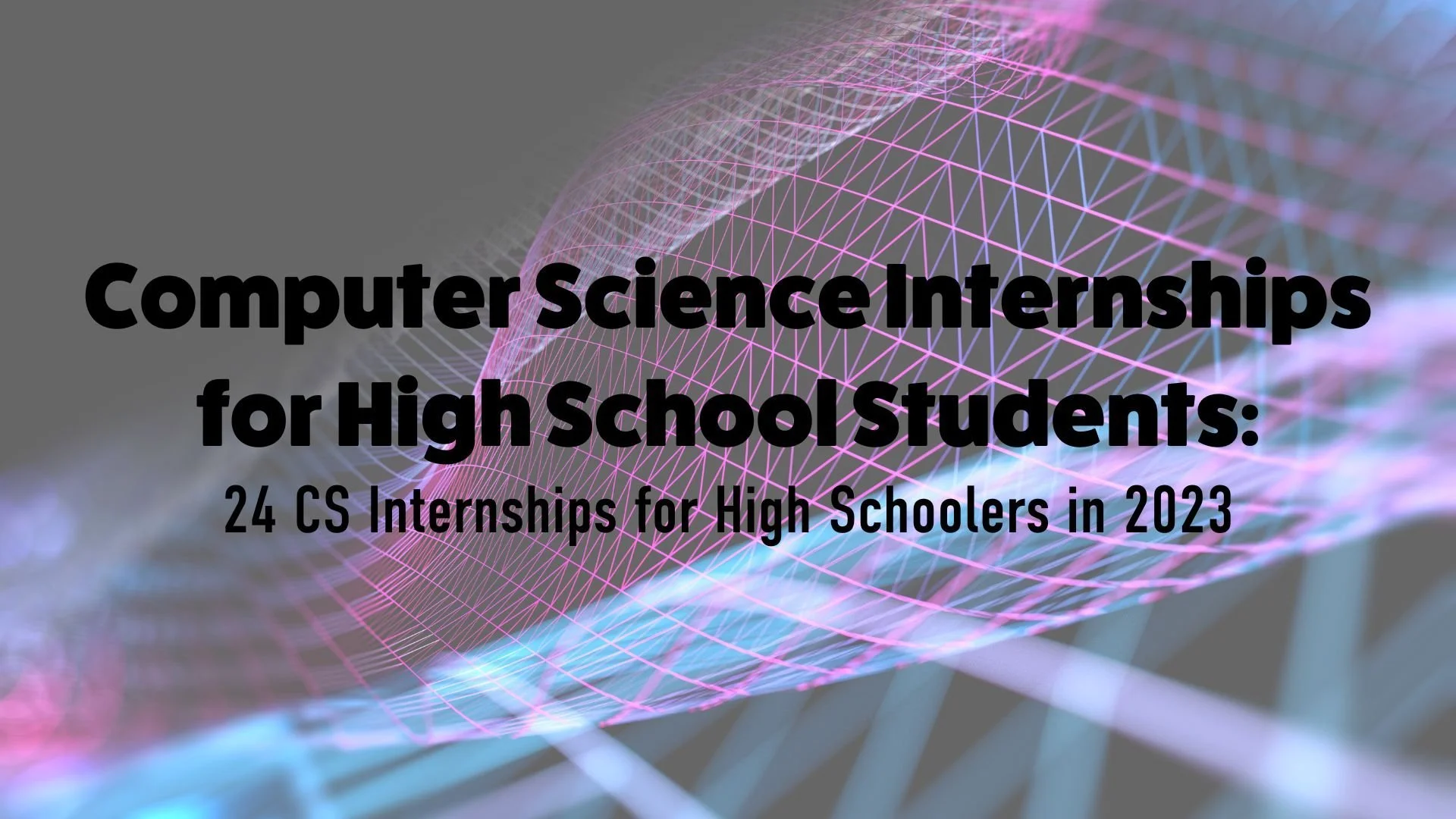 24 Computer Science Internships For High School Students In 2023 24 Computer Science Internships For High School Students In 2023