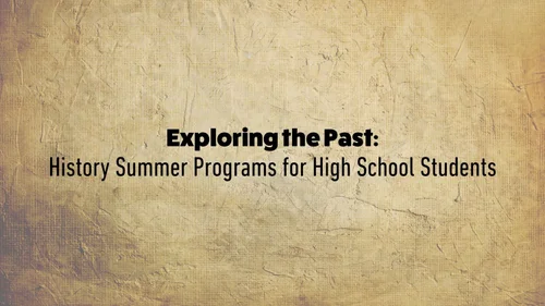 History Summer Programs for High School Students — Inspirit AI