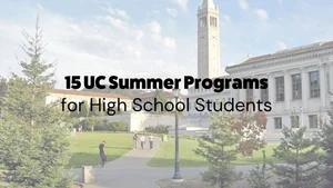 15 UC Summer Programs for High School Students — Inspirit AI