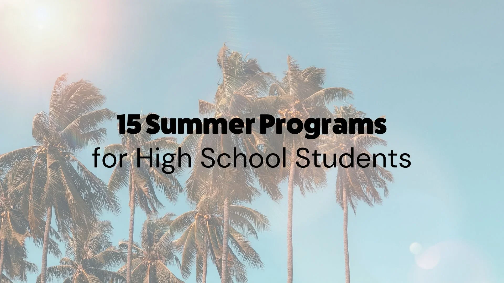 15 Summer Programs For High School Students Inspirit AI 15 Summer Programs For High School Students Inspirit AI