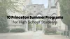 10 Princeton Summer Programs for High School Students — Inspirit AI
