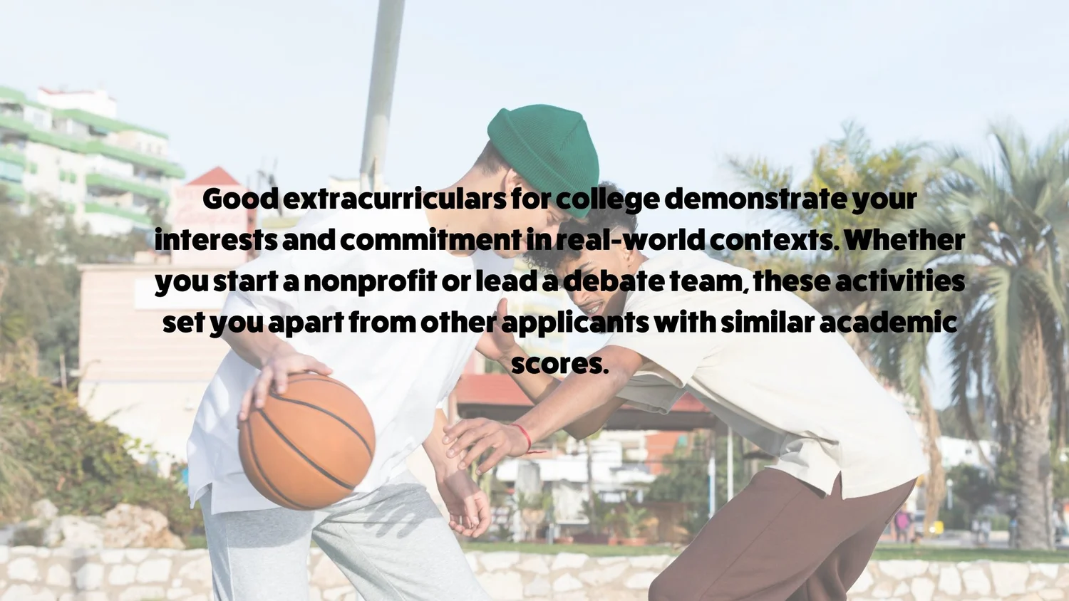 45+ Good Extracurriculars for College in 2025 : What Top Schools Are ...