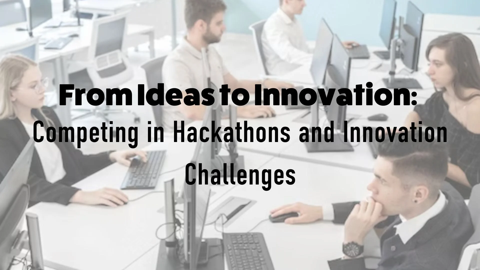 From Ideas to Innovation: Competing in Hackathons and Innovation Challenges — Inspirit AI
