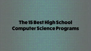 The 15 Best High School Computer Science Programs — Inspirit AI