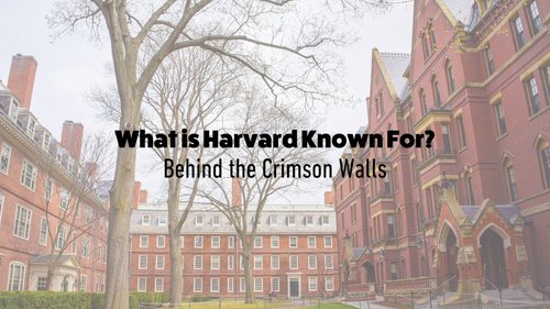 What is Harvard Known For? Behind the Crimson Walls — Inspirit AI