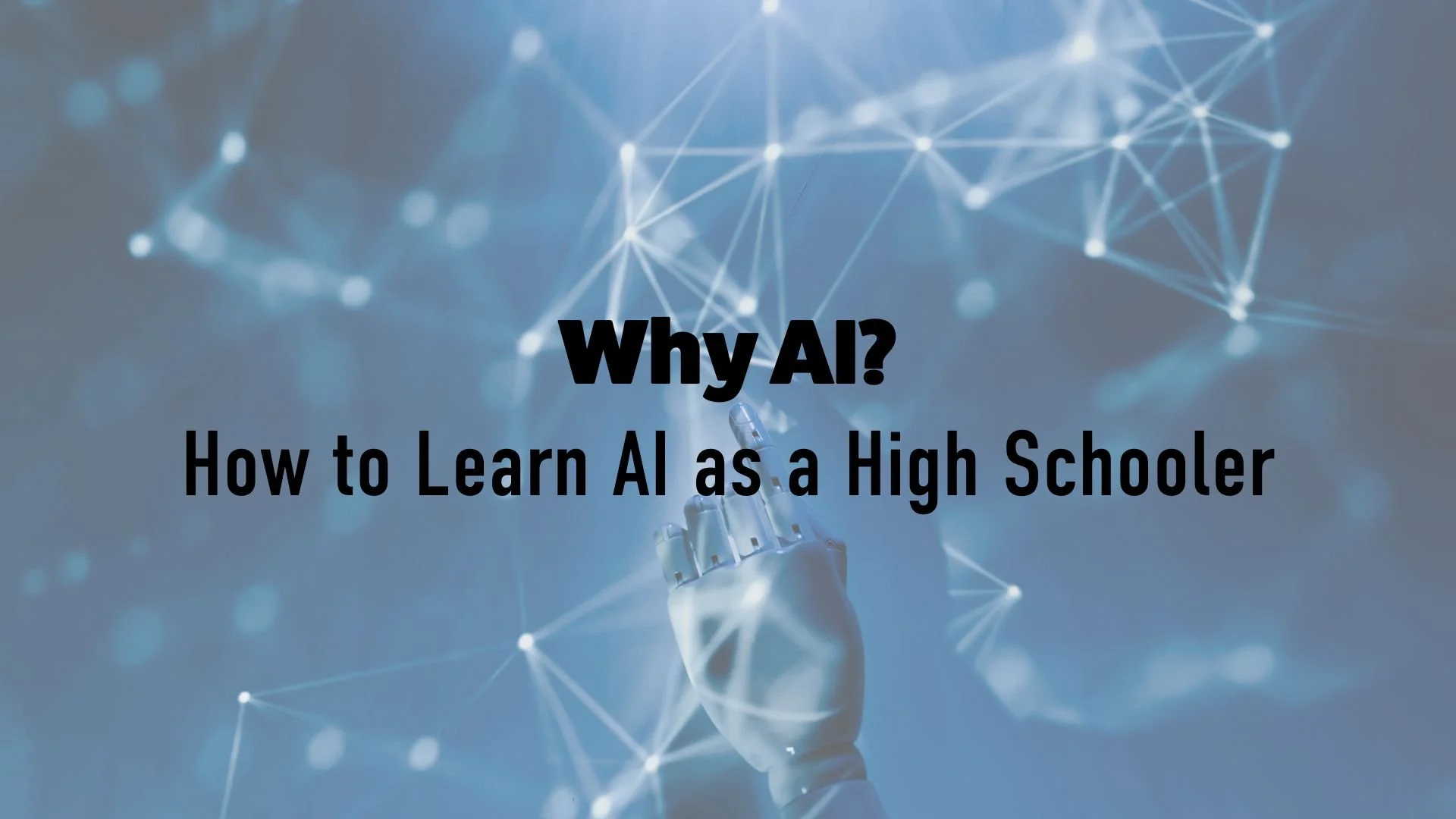 Why AI? How to Learn AI as a High Schooler — Inspirit AI