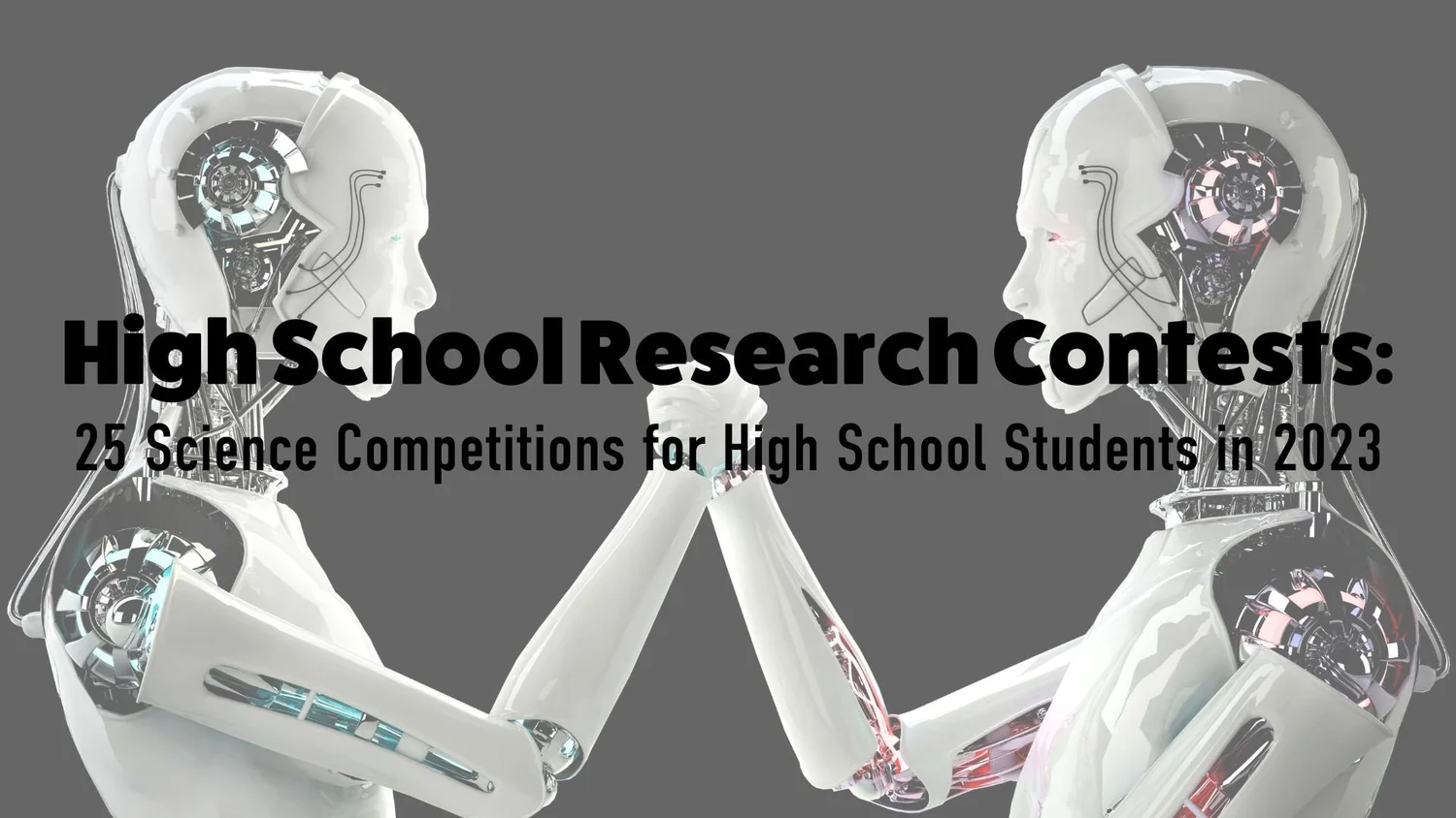 25 Science Competitions for High School Students in 2023 — Inspirit AI