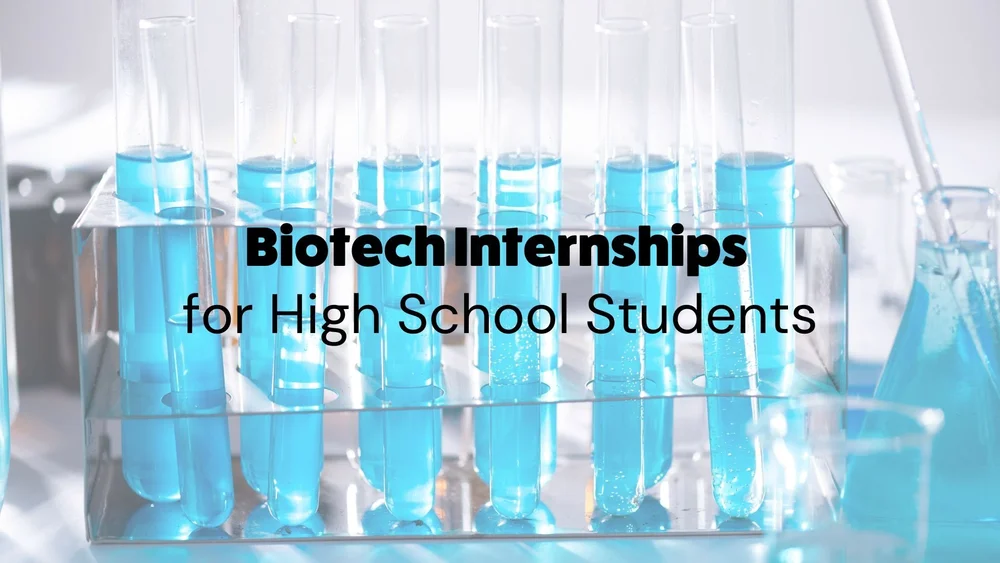 Biotech Internship for High School Students: What You Need to Know ...