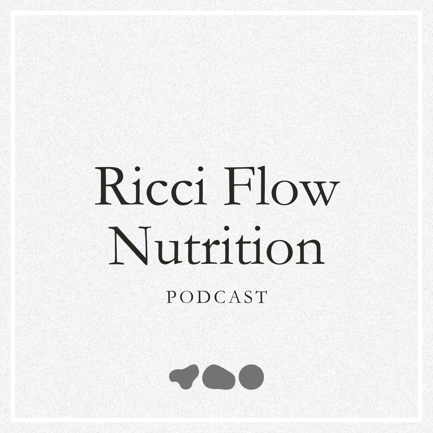 Podcast — Ricci Flow Nutrition