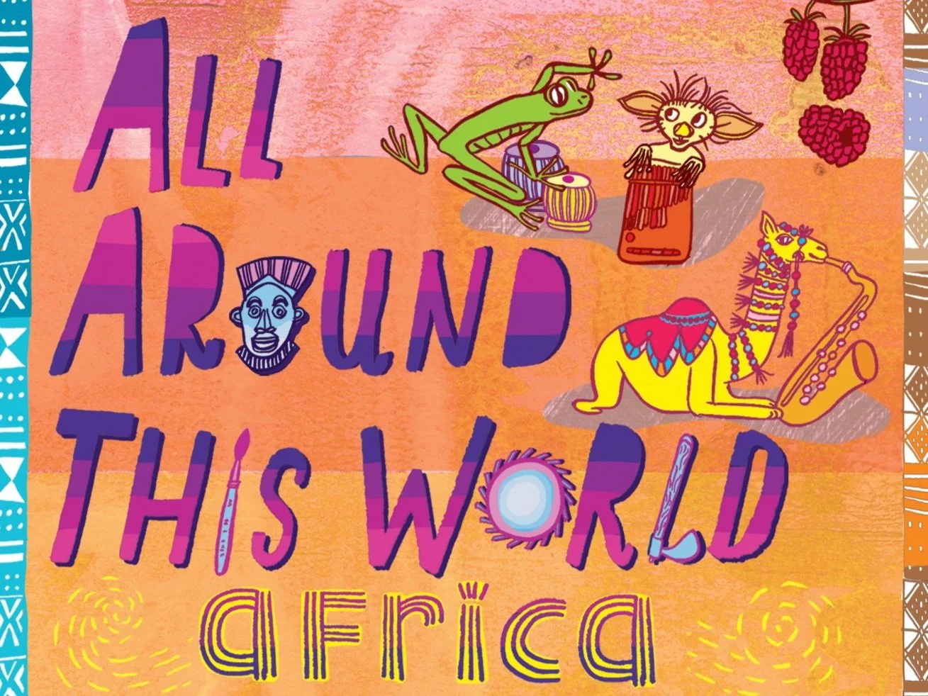 Africa — All Around This World