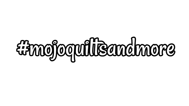 Mojo Quilts and more