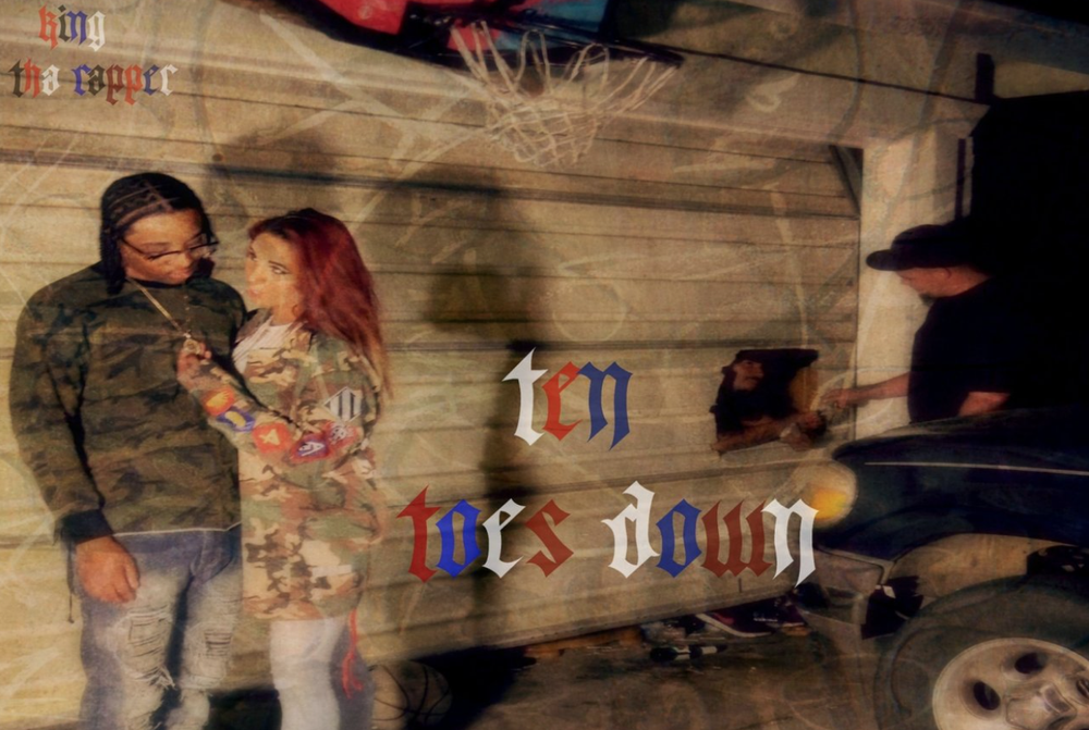 King The Rapper: 'Ten Toes Down' (EP) | Hype Off Life
