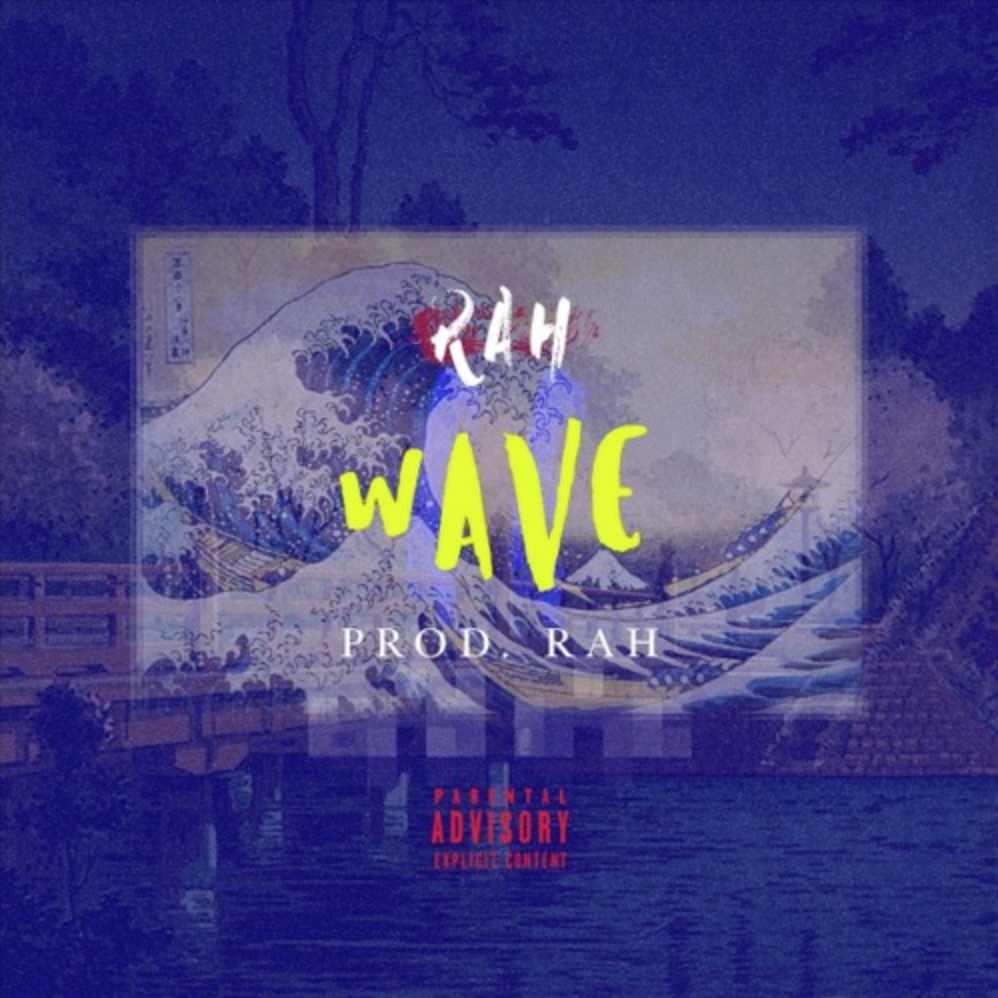Rah: "WAVE" | Hype Off Life