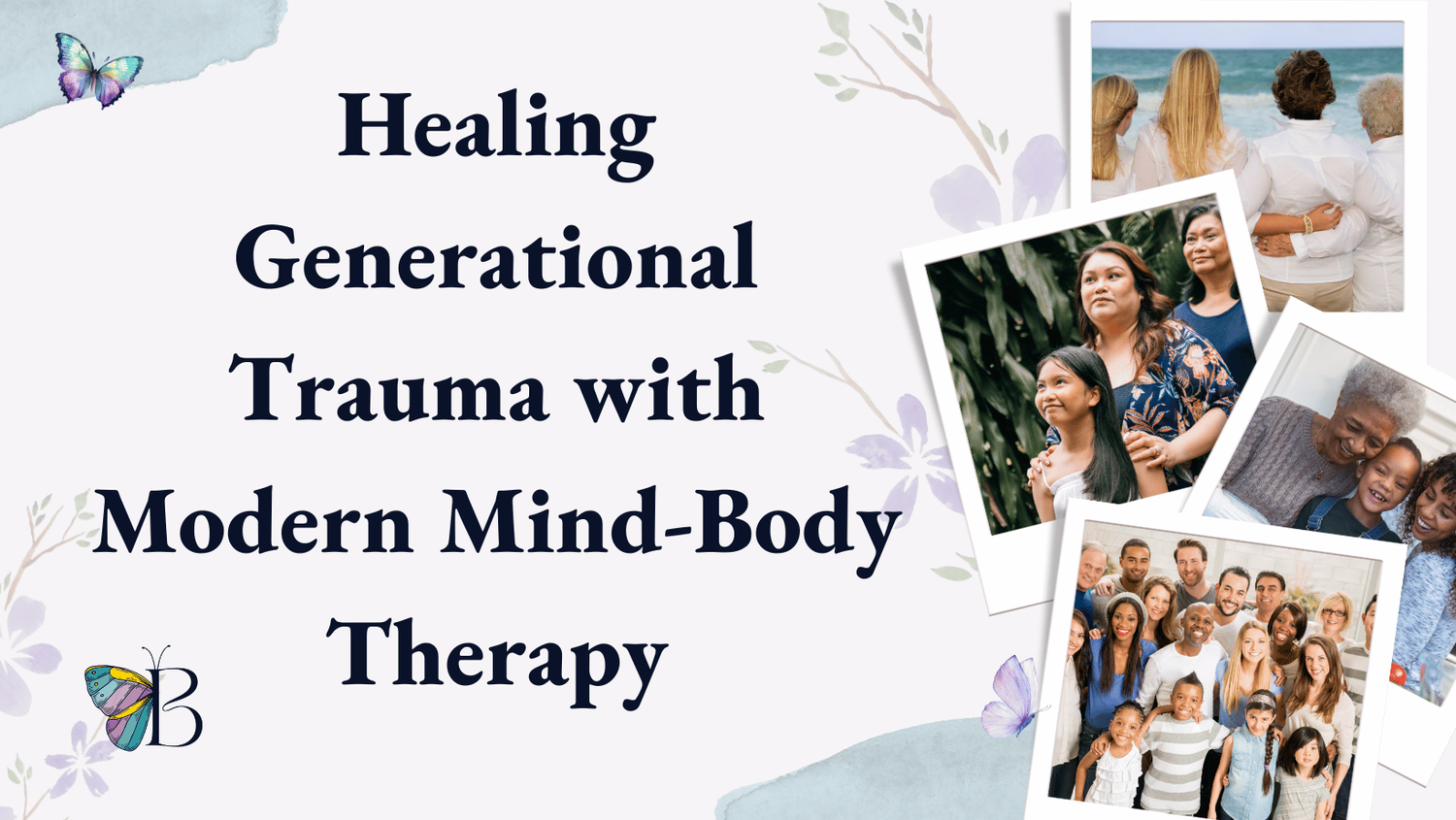 Healing Generational Trauma with Modern Mind-Body Therapy — Jennie Hays