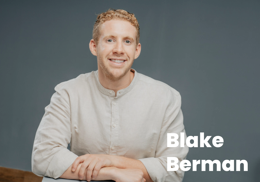 Meet Our Members — Blake Berman — BRANDJECTORY