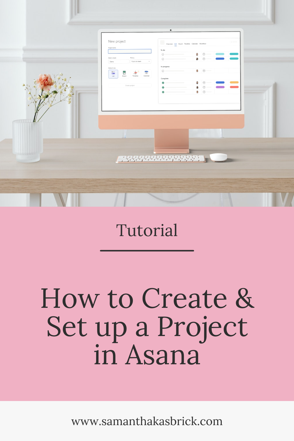 How to Create & Set up a Project in Asana — Samantha Kasbrick