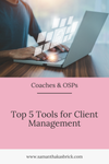 Top 5 Tools for Client Management — Samantha Kasbrick