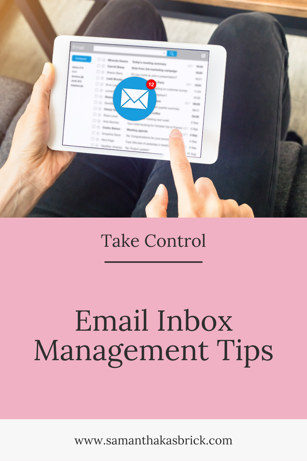 Email Inbox Management Tips - Ways to Take Control of Your Inbox — Samantha Kasbrick