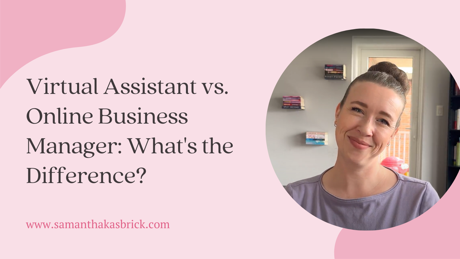 Virtual Assistant vs. Online Business Manager: What's the Difference ...