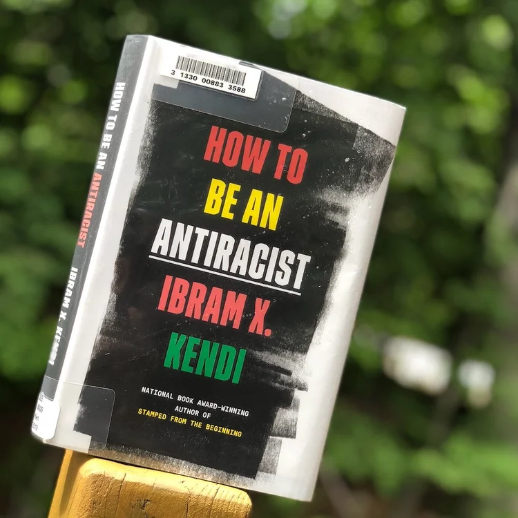 How To Be An Antiracist — Marmalade and Mustardseed