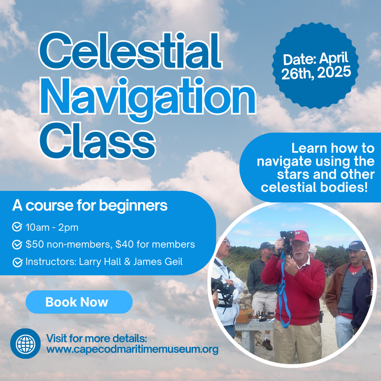 Celestial Navigation — Cape Cod Maritime Museum