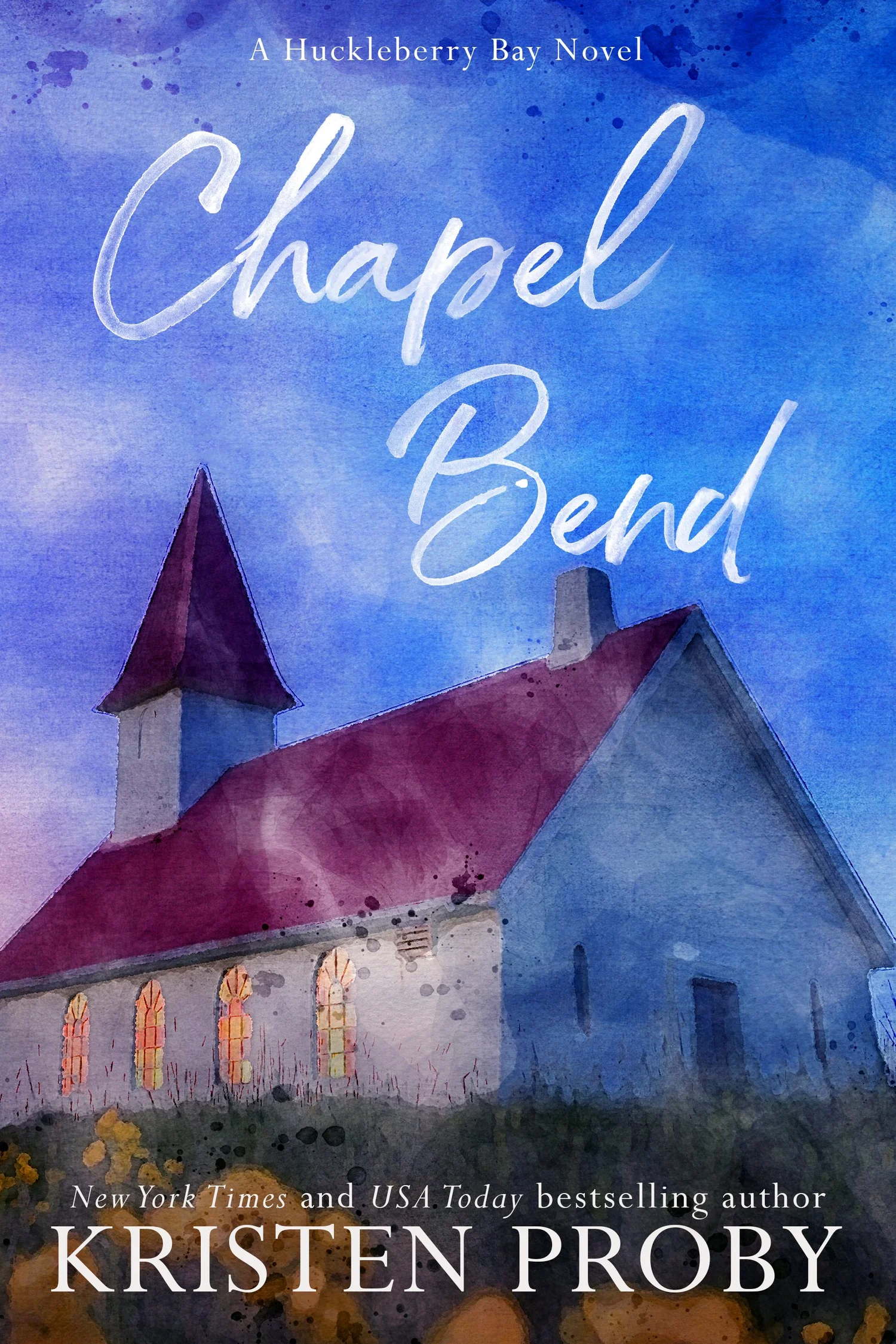 Chapel Bend — Kristen Proby