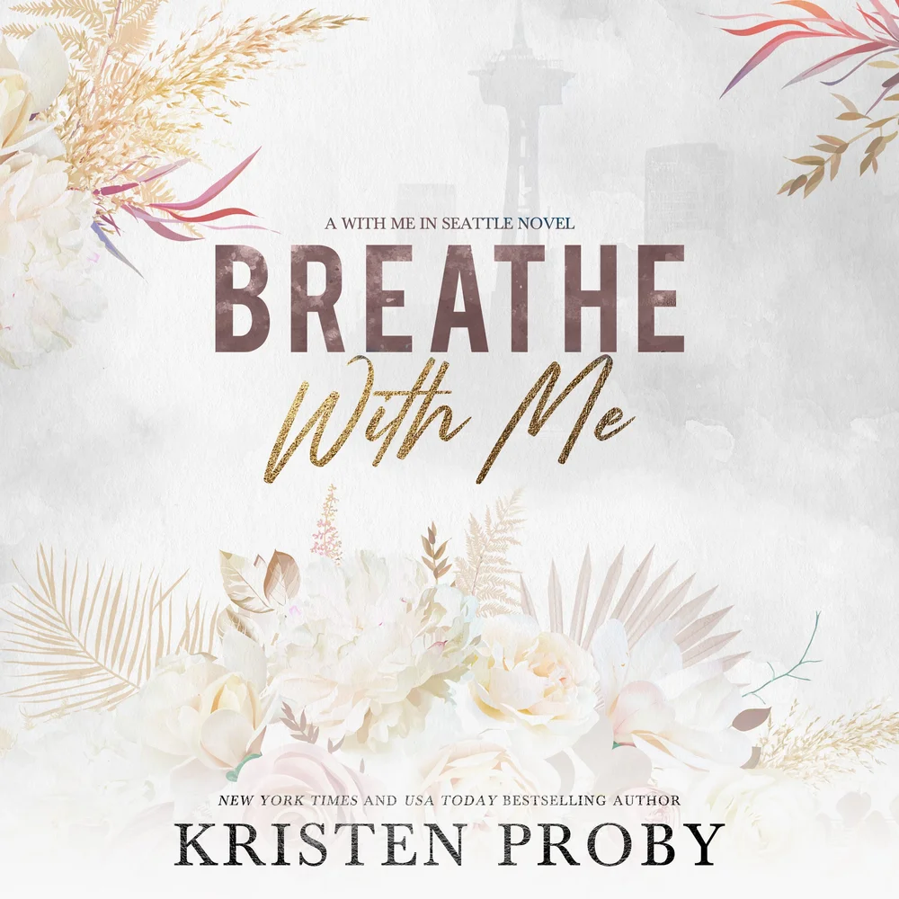 Breathe With Me — Kristen Proby