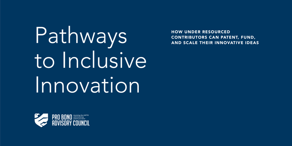 Patent Pro Bono Program: Pathways To Inclusive Innovation (Washington ...