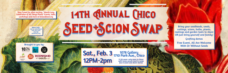 14th Annual Chico Seed and Scion Swap — Butte County Local Food Network