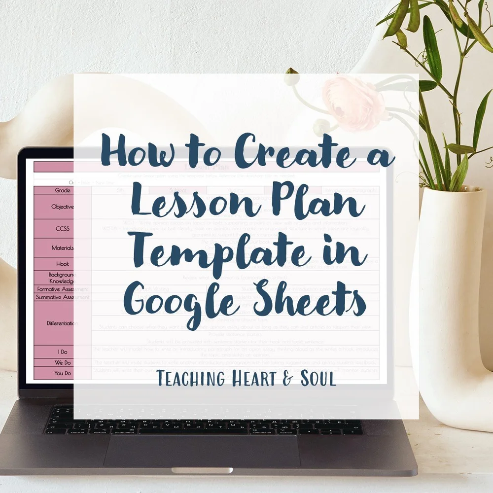 Creating Lesson Plan Templates in Google Sheets as a Teacher — Teaching ...