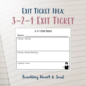 Exit Ticket Ideas to Help Students Reflect on Learning — Teaching Heart ...