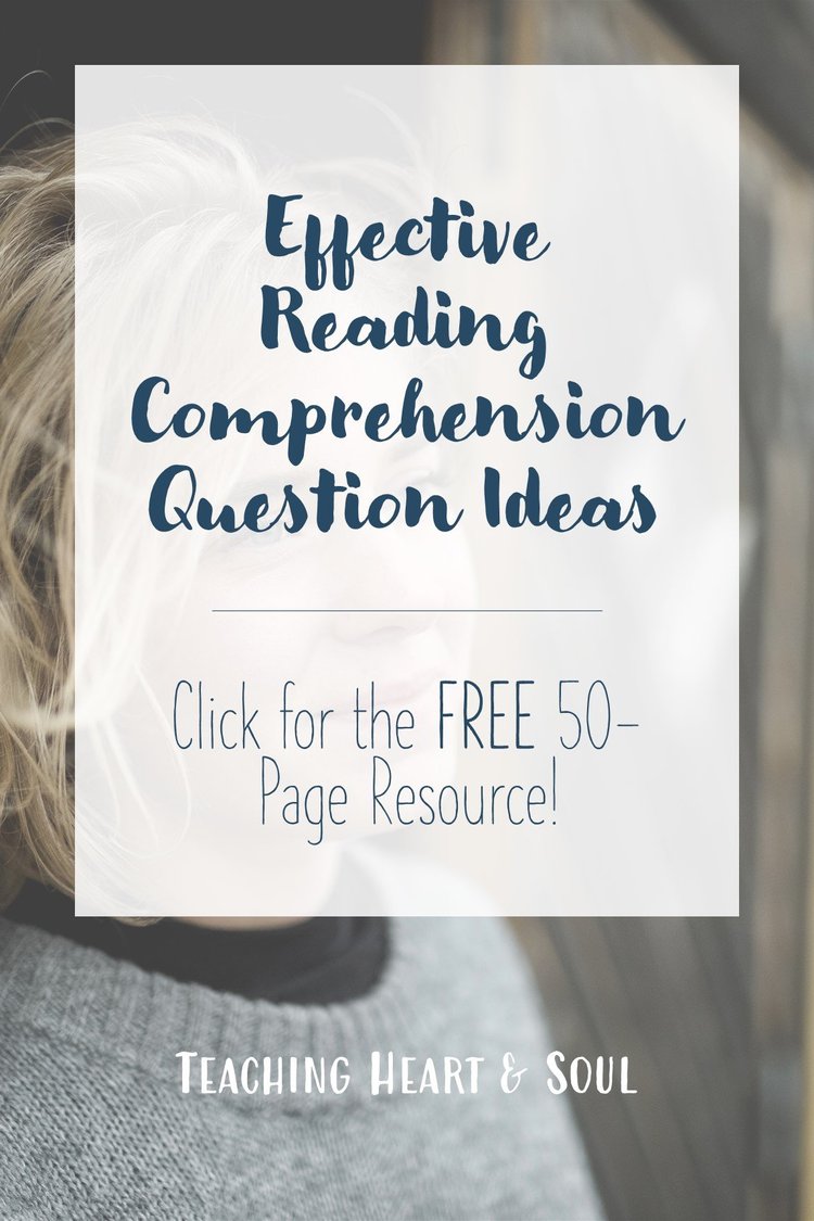 Effective Reading Comprehension Question Ideas — Teaching Heart & Soul