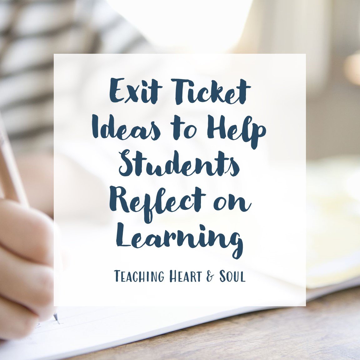 Exit Ticket Ideas to Help Students Reflect on Learning — Teaching Heart ...
