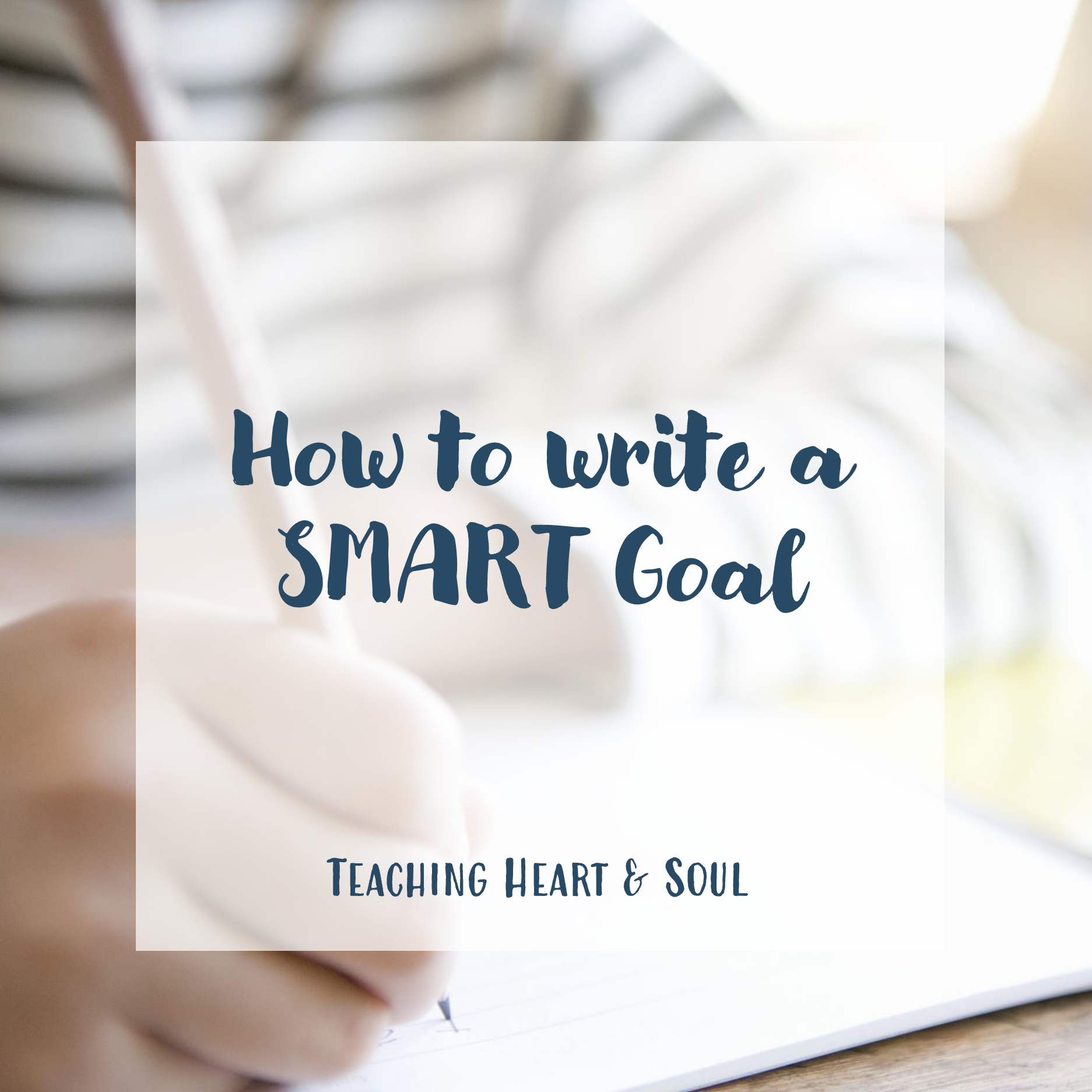 Teacher SMART Goals Examples — Teaching Heart & Soul