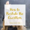 How to Practice Restating the Question — Teaching Heart & Soul