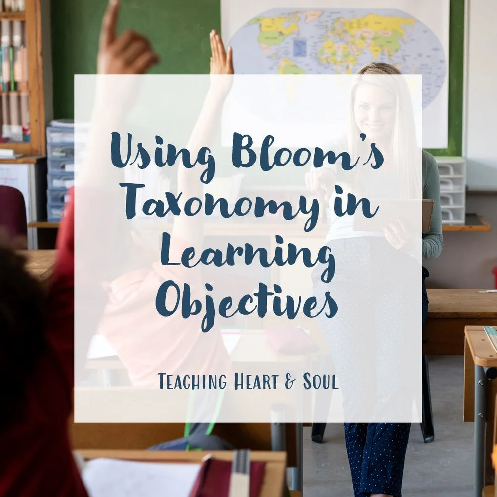 Using Bloom's Taxonomy in Learning Objectives — Teaching Heart & Soul