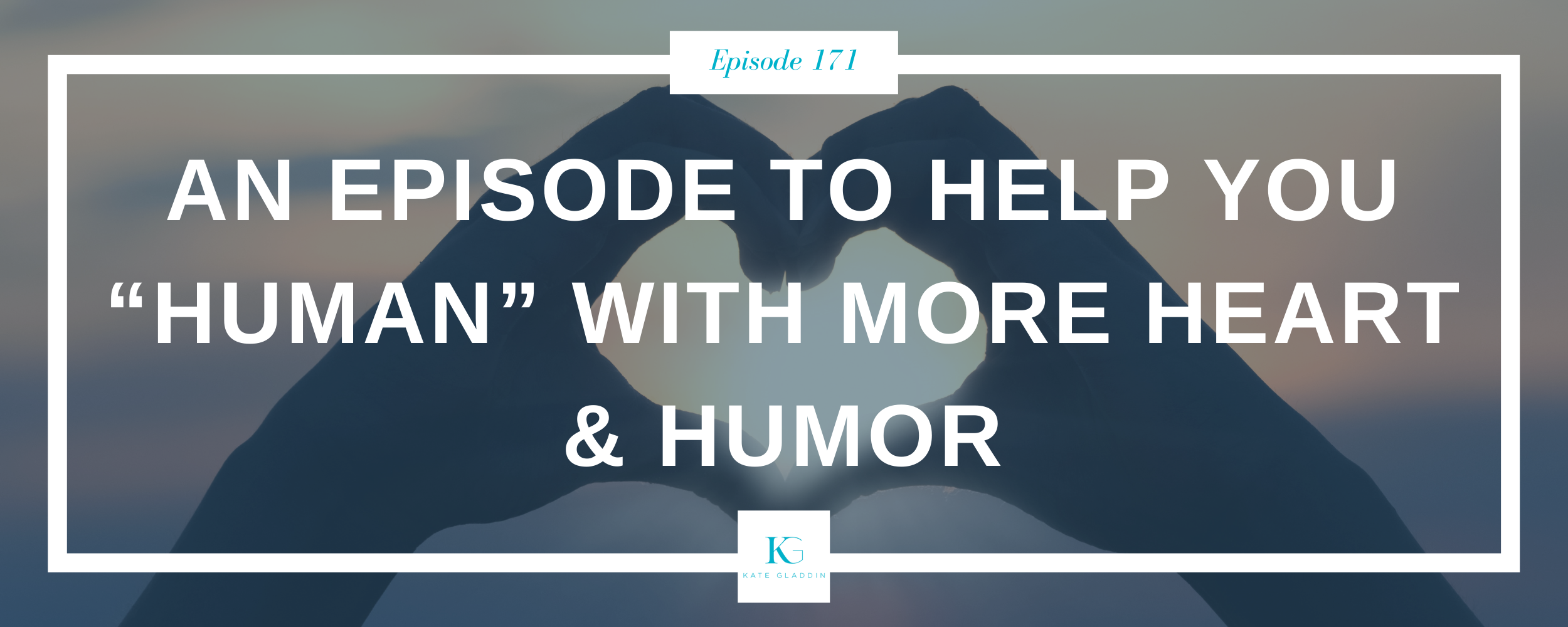 171 | Having a Bad Day? Put This On Repeat - Part 3 — Kate Gladdin ...