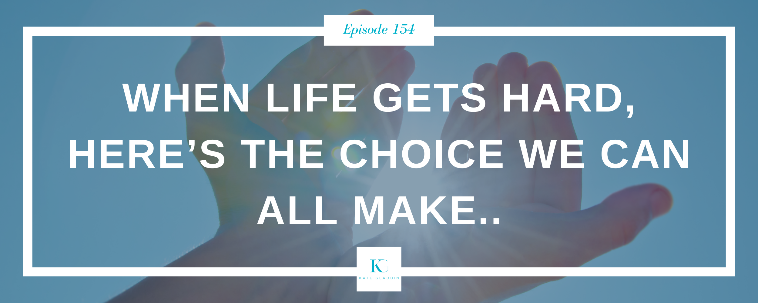 154 | Turning Pity into Pride — Kate Gladdin • Teen Resilience Expert ...