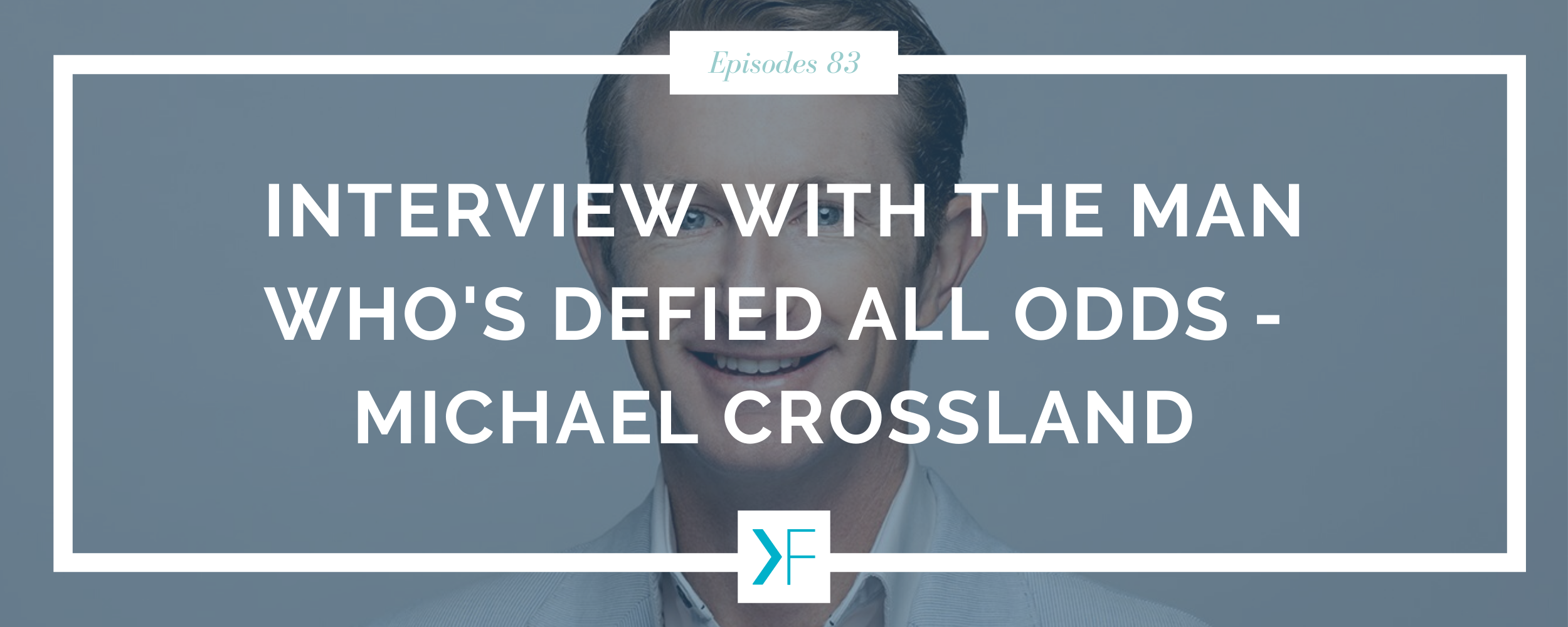 83 | The Power of Perspective With Michael Crossland — Kate Gladdin ...