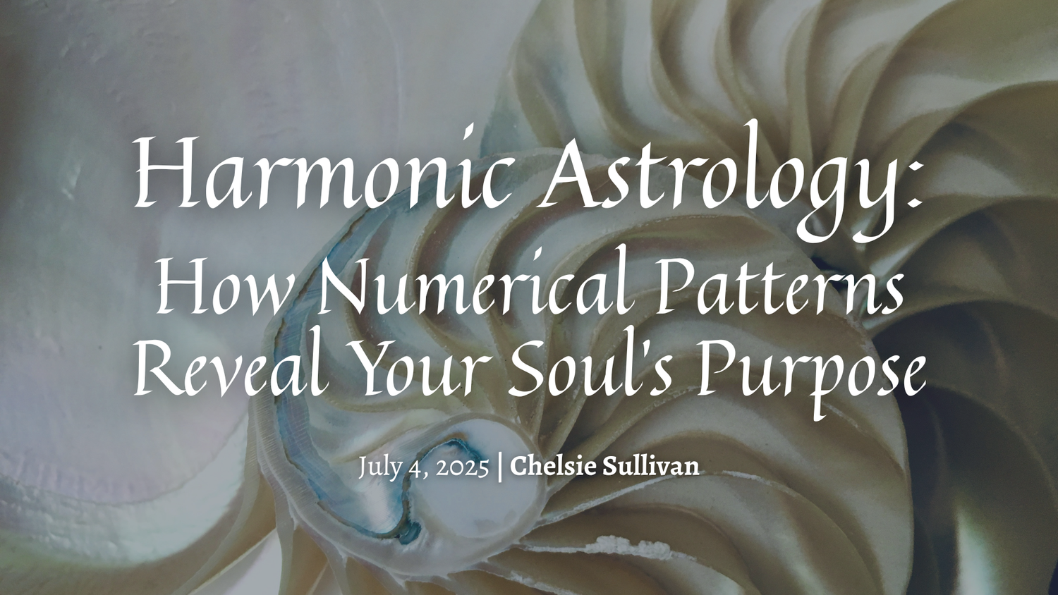 Harmonic Astrology: How Numerical Patterns Reveal Your Soul’s Purpose ...